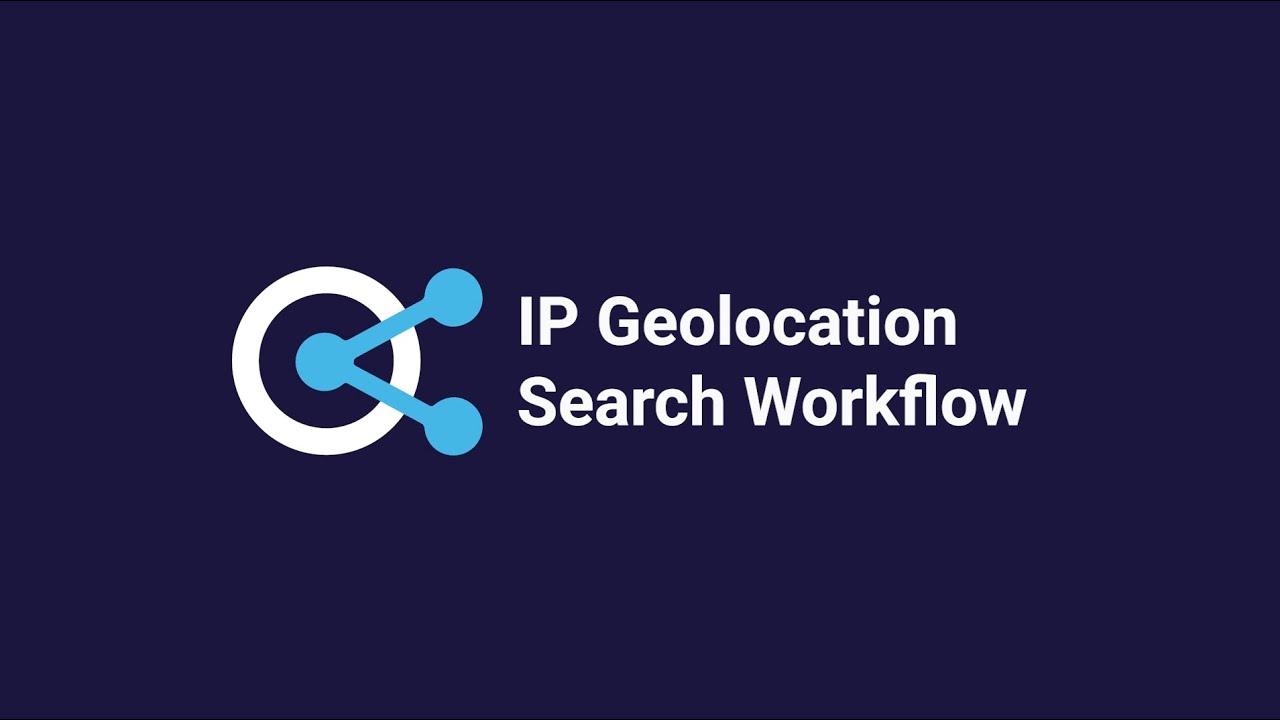 IP Geolocation Search Workflow