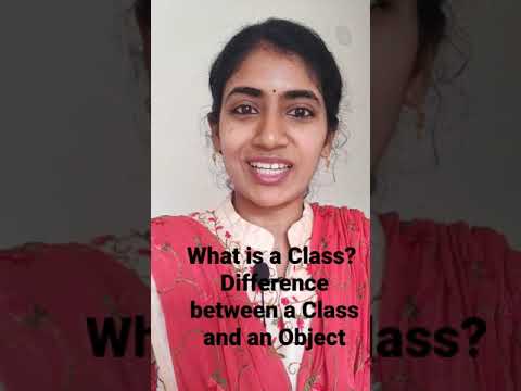 What is a Class? Difference between a Class and an Object
