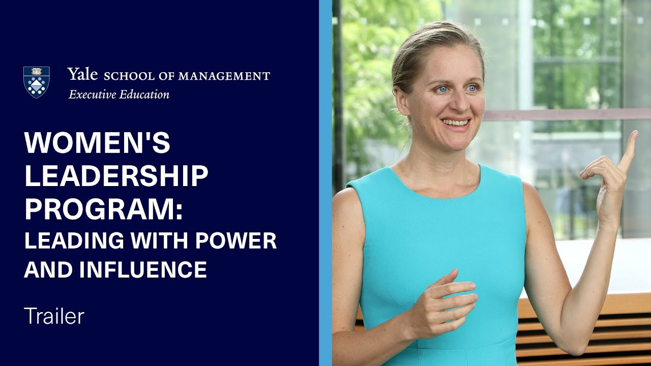 Yale Women's Leadership Program: Leading With Power and Influence | Trailer