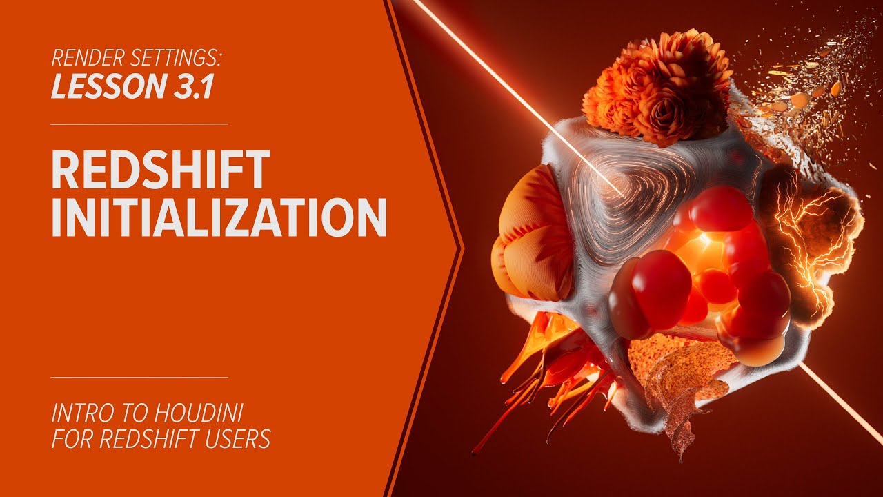 3.1 - RENDER SETTINGS - Redshift Initialization in Houdini