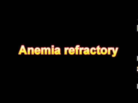 What Is The Definition Of Anemia refractory Medical Dictionary Free Online