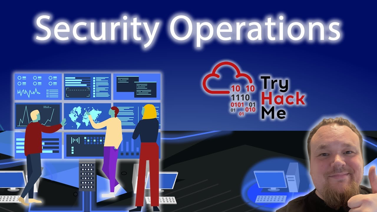 TryHackMe! Security Operations - Reflections and walkthrough
