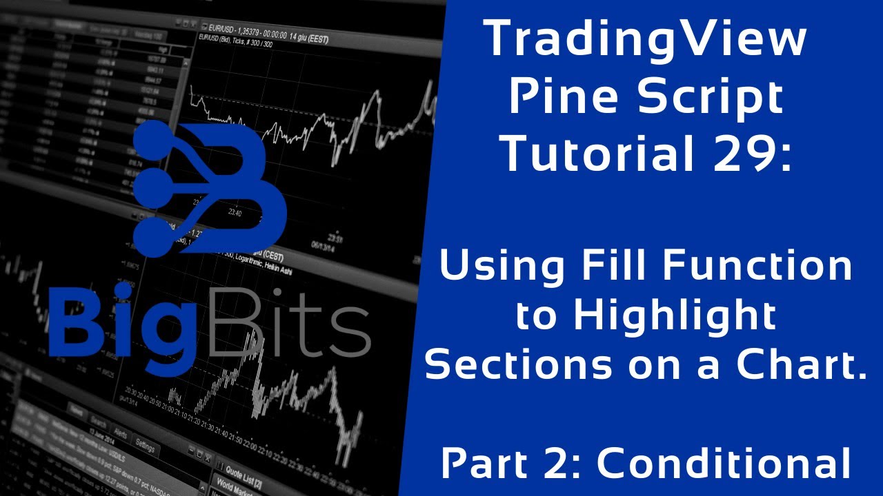 TradingView Pine Script Tutorial 29 - Using Fill Function to Highlight a Chart. Part 2: Conditional