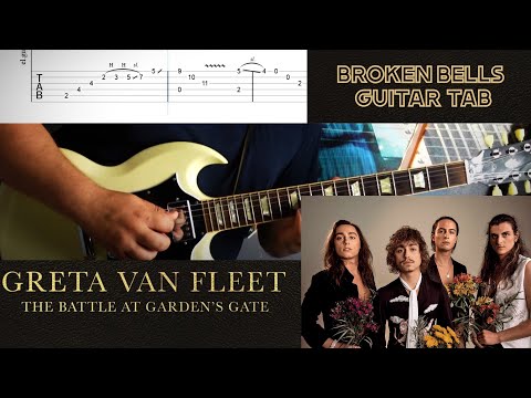 Broken Bells. Greta Van Fleet (Guitar tab - Tutorial) #gretavanfleet #brokenbells
