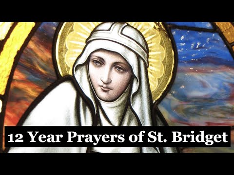 St Bridget's 12 Year Prayer - 7 Prayers Honoring Christ's Love For Us