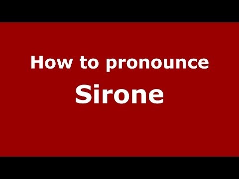 How to pronounce Sirone (Italian/Italy) - PronounceNames.com