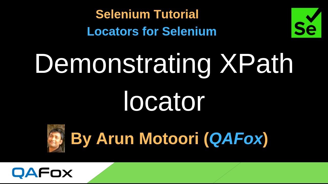 Locators for Selenium - Part 8 - Demonstrating XPath locator