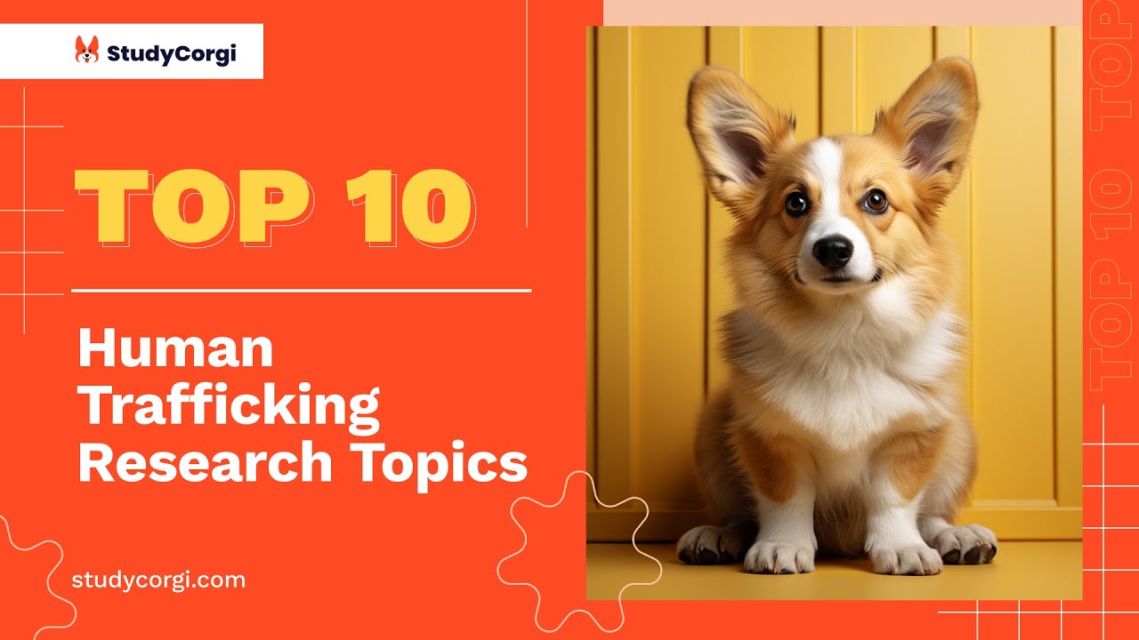 TOP-10 Human Trafficking Research Topics