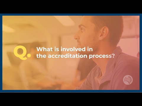 What is involved in the accreditation process?