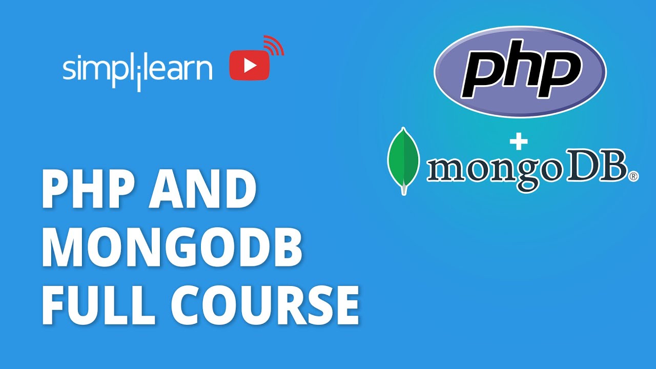PHP And MongoDB Full Course 2026 | PHP Tutorial For Beginners | MongoDB For Beginners | Simplilearn