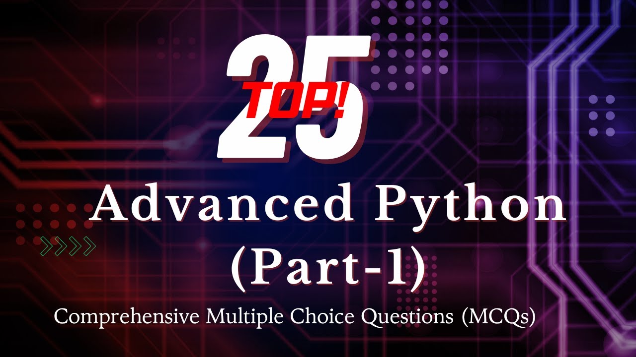 Top 25 Python interview questions (Advanced )  | Advanced Python interview Questions | mcq  Quiz