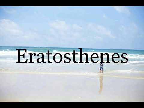 How To Pronounce Eratosthenes🌈🌈🌈🌈🌈🌈Pronunciation Of Eratosthenes