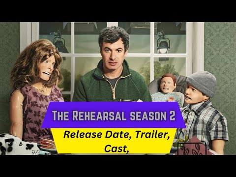 The Rehearsal season 2 Release Date | Trailer | Cast | Expectation |Ending Explained