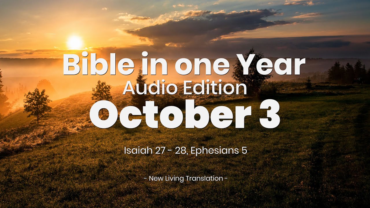 October 3 - Bible in a Year, Old and New Testament Bible reading plan for 2025