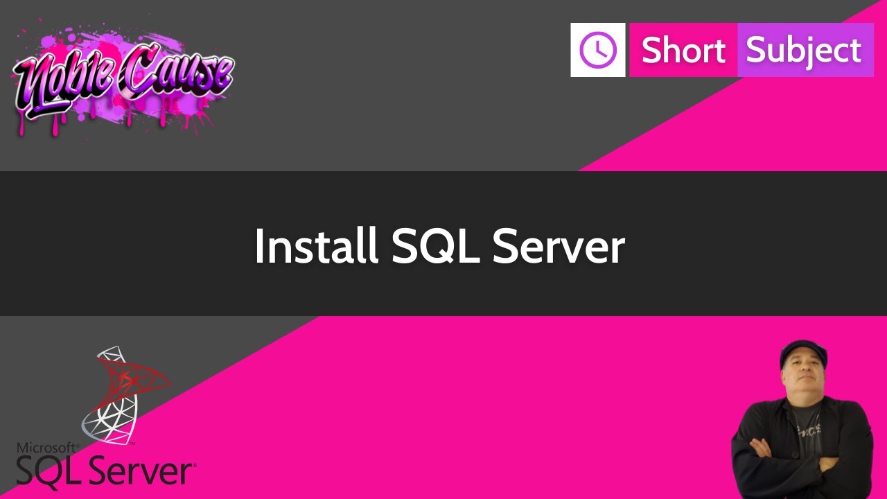 Install SQL Server Developer Edition | Database | Video Short Subject
