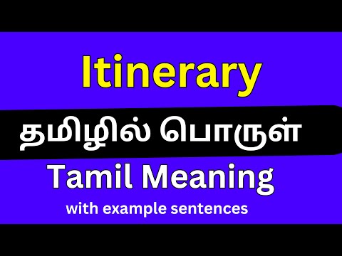 Itinerary meaning in Tamil/Itinerary தமிழில் பொருள்