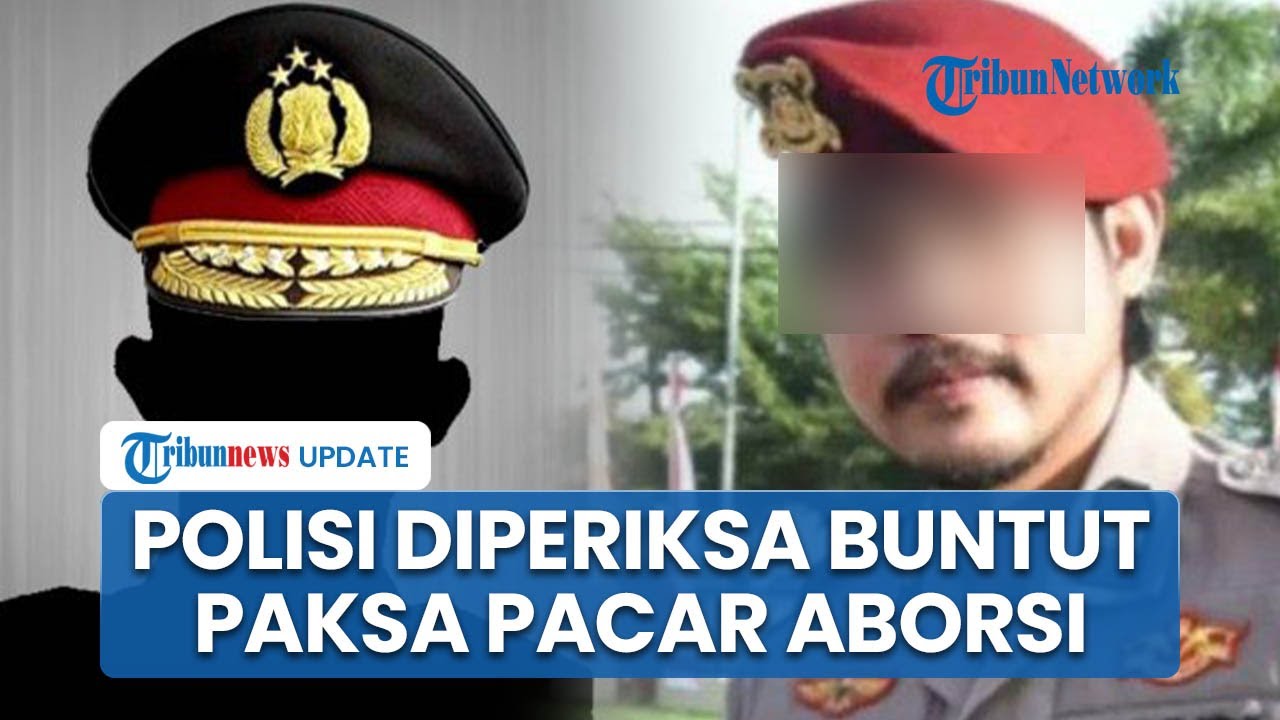Polisi Aceh yang Paksa Pacar Pramugarinya Aborsi Bakal Jalani Pemeriksaan Etik, DPR: Bongkar ...