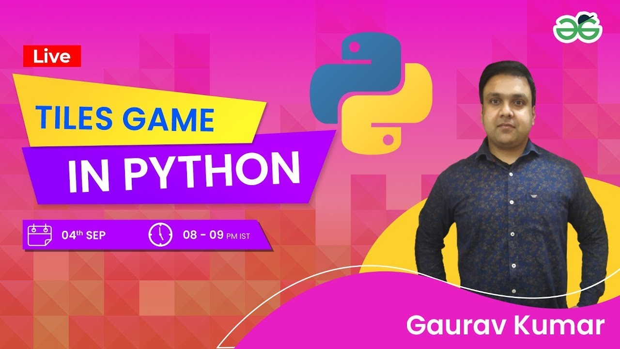 Tiles Game in Python | Gaurav Kumar Jain | GeeksforGeeks School