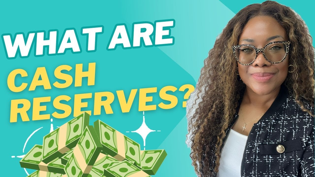 What are Cash Reserves when purchasing your home?