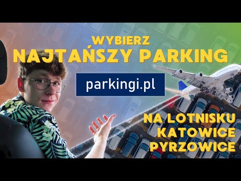 Parking Lotnisko Katowice Pyrzowice - Jak znaleźć najtańszy parking przy Lotnisku w Pyrzowicach?