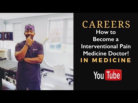 How to Become an Interventional Pain Medicine Doctor