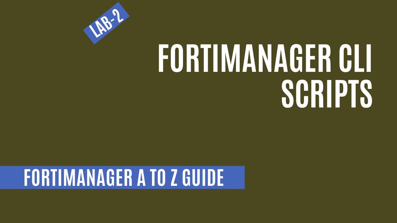 FortiManager CLI Scripts
