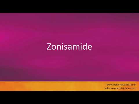 Pronunciation of the word(s) "Zonisamide".