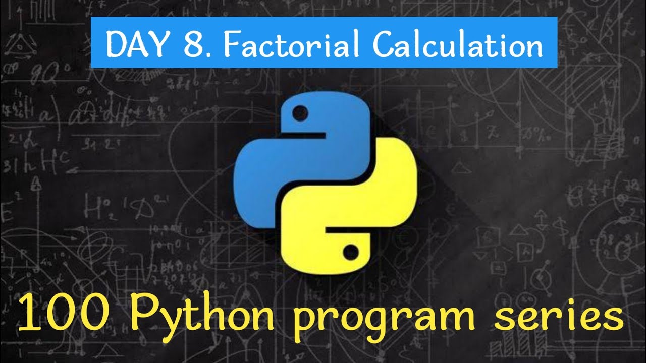 DAY 8. Factorial Calculation #python #pythonprogramming #100daysofcode