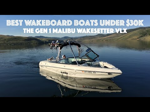 Best Wakeboard Boats Under $30K - The Gen 1 (99-04) Malibu Wakesetter VLX