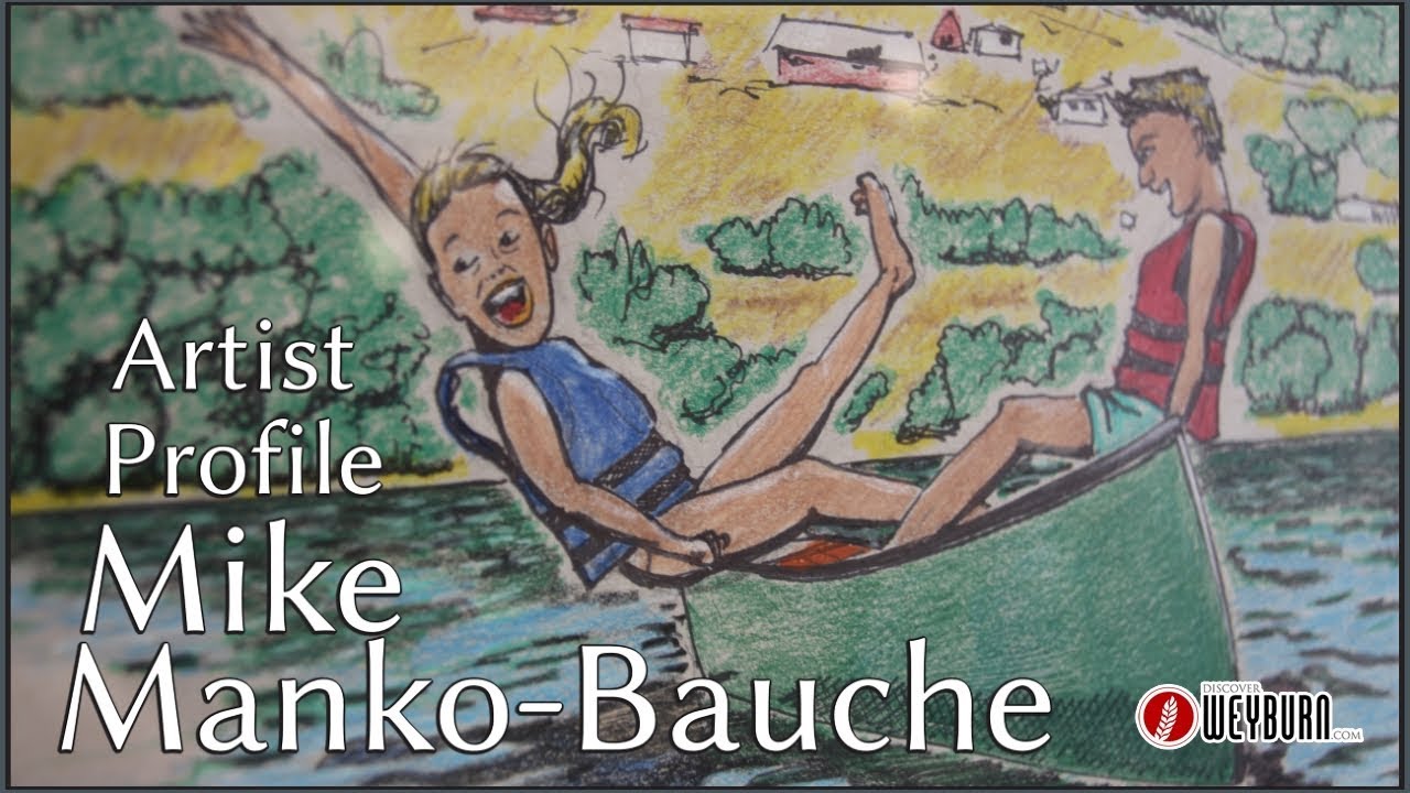 Artist Profile Highlights - Mike Manko-Bauche at Weyburn Credit Union Gallery