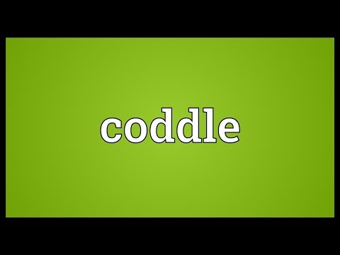 Coddle Meaning