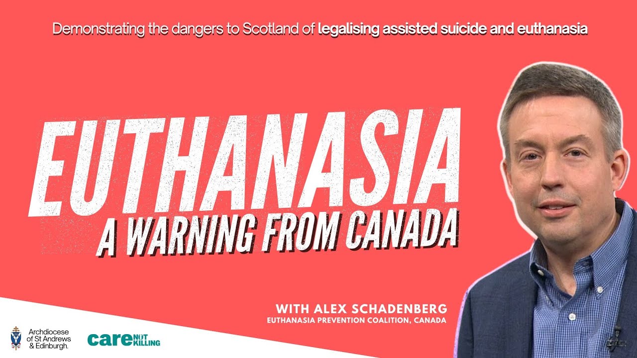 Euthanasia: A Warning from Canada