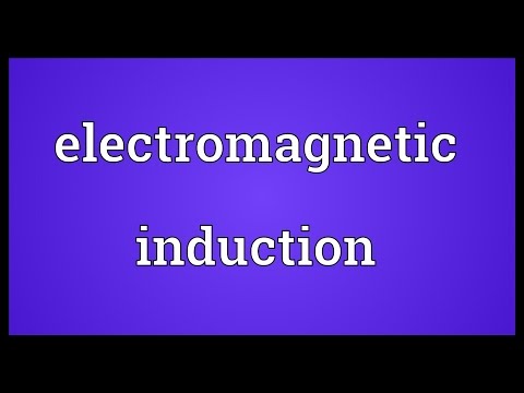 Electromagnetic induction Meaning