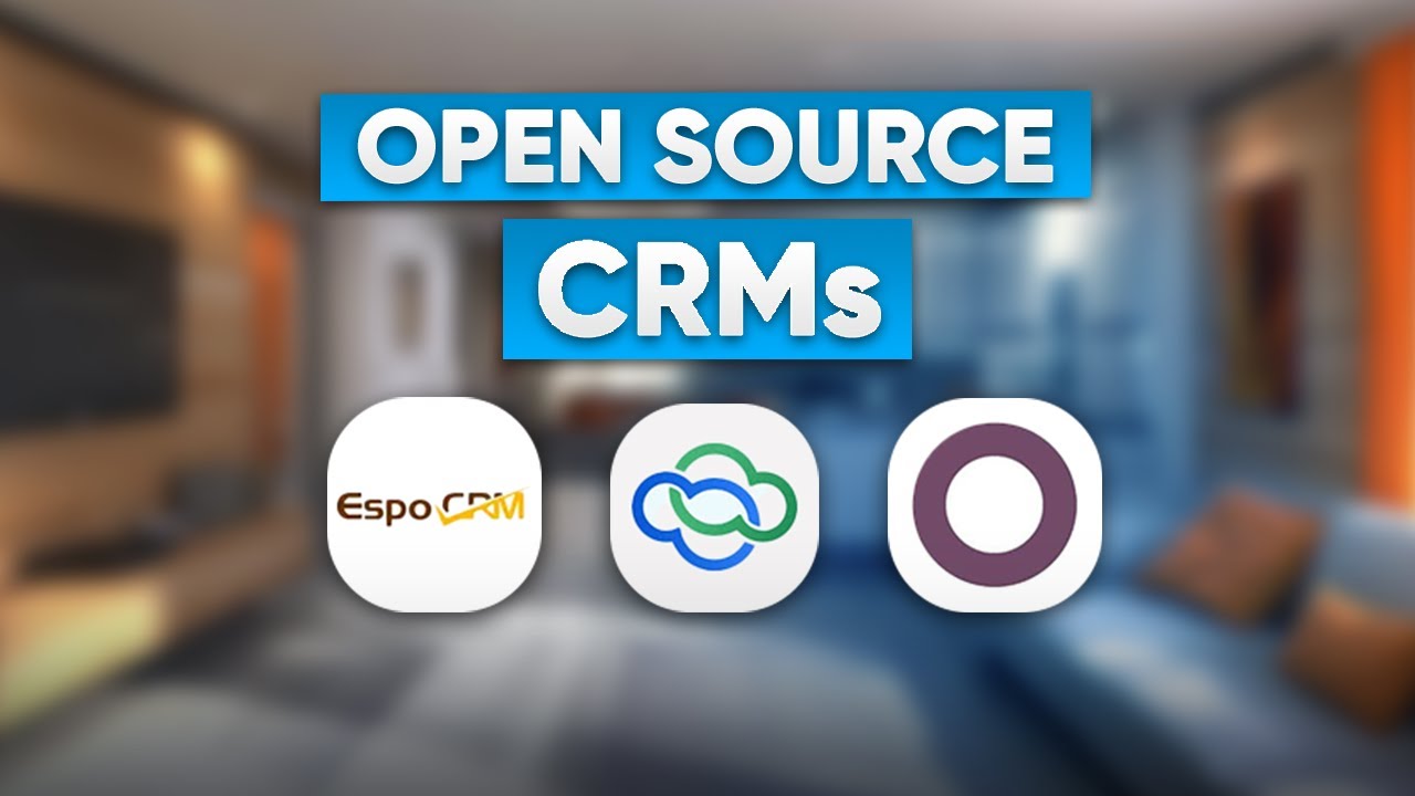 Best Open Source CRM System In 2025