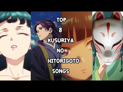 My Top 8 Kusuriya no Hitorigoto Songs