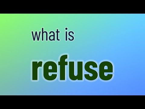 Refuse - 155 English Vocabulary Flashcards