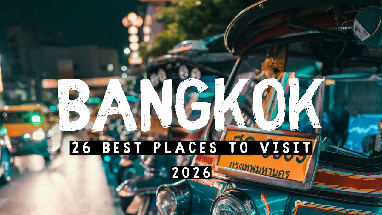 26 Best Places to Visit in Bangkok 2026 - Best Things To Do in Bangkok Thailand
