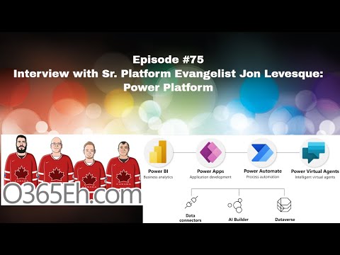 Episode #75 – Interview with Sr. Platform Evangelist Jon Levesque – O365Eh!