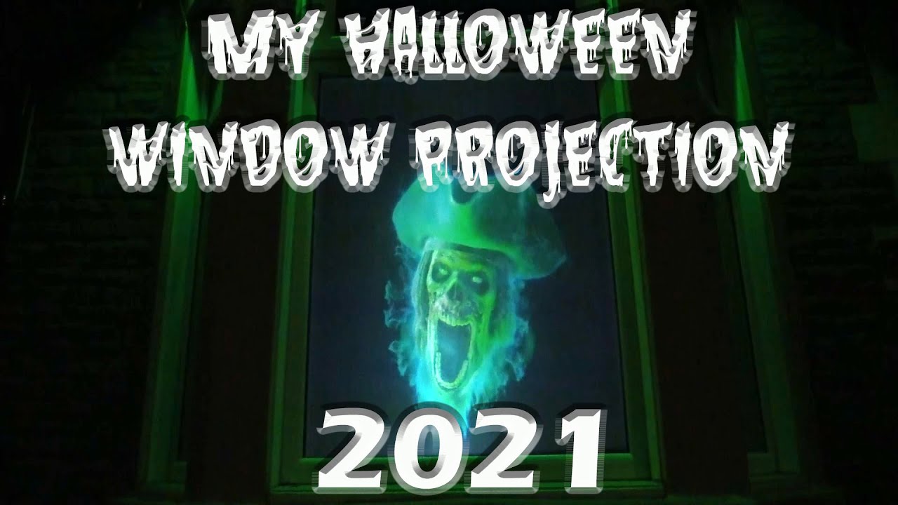 My Halloween window projection 2021