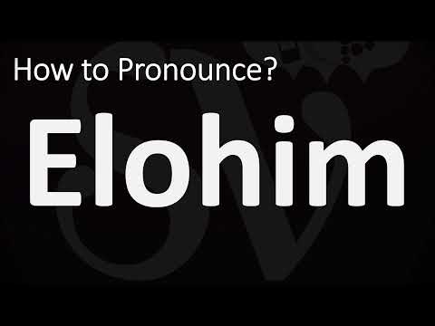 How to Pronounce Elohim? (BIBLE)