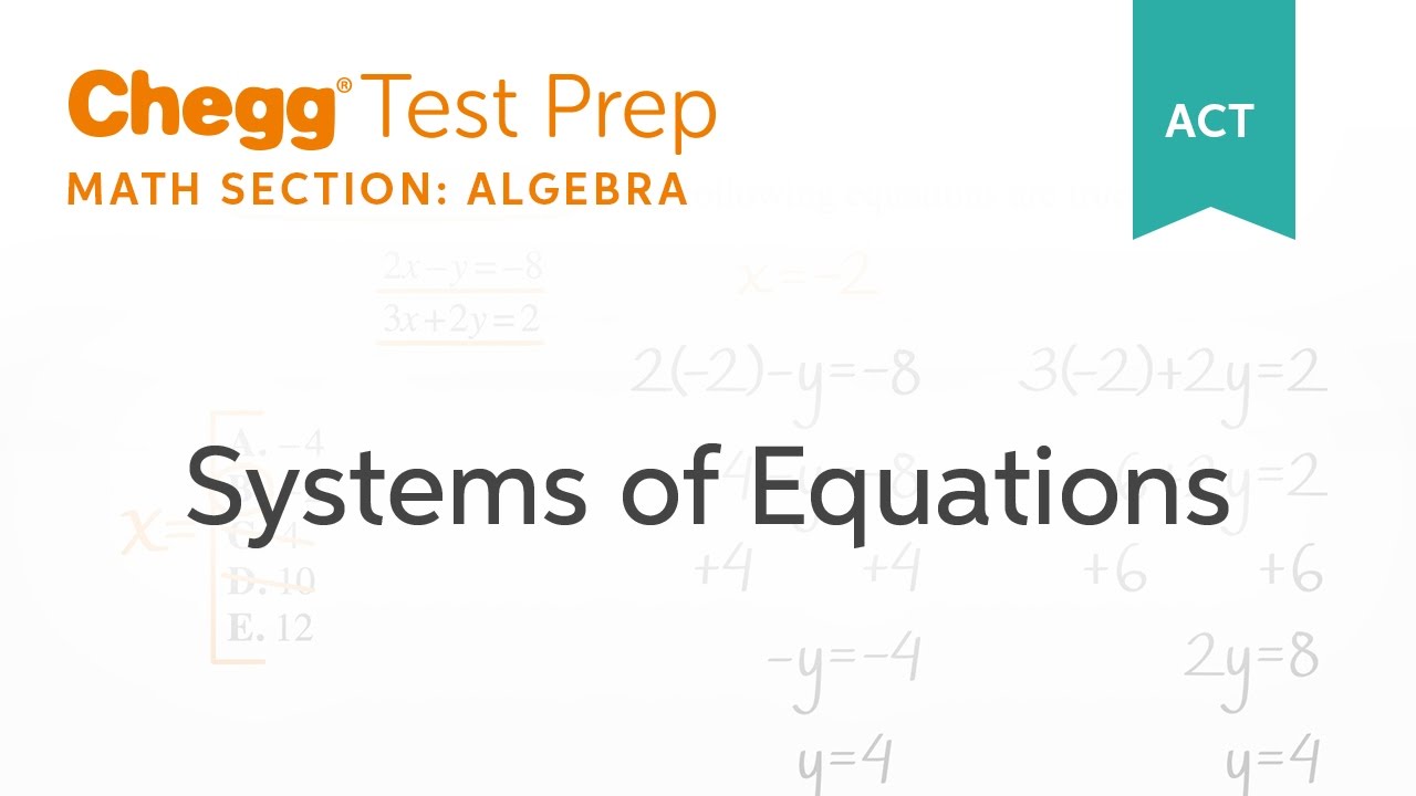 ACT Algebra: Systems of Equations - Chegg Test Prep