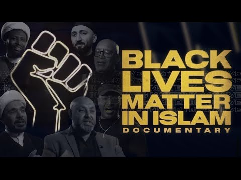 Black Live Matter in Islam - Full Documentary
