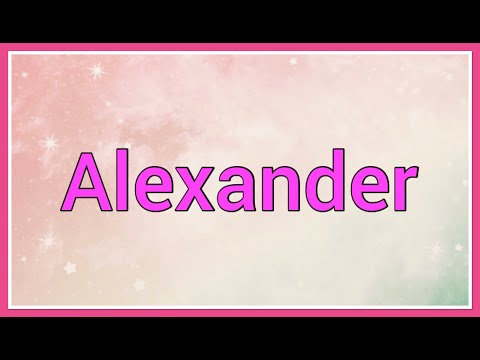 Alexander | Name Origin Meaning Variations