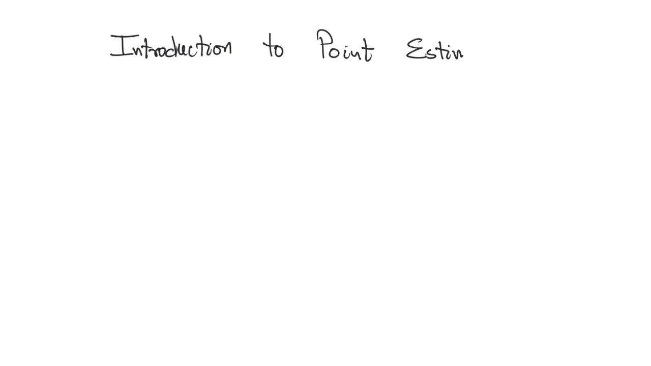 Point Estimators: An introduction
