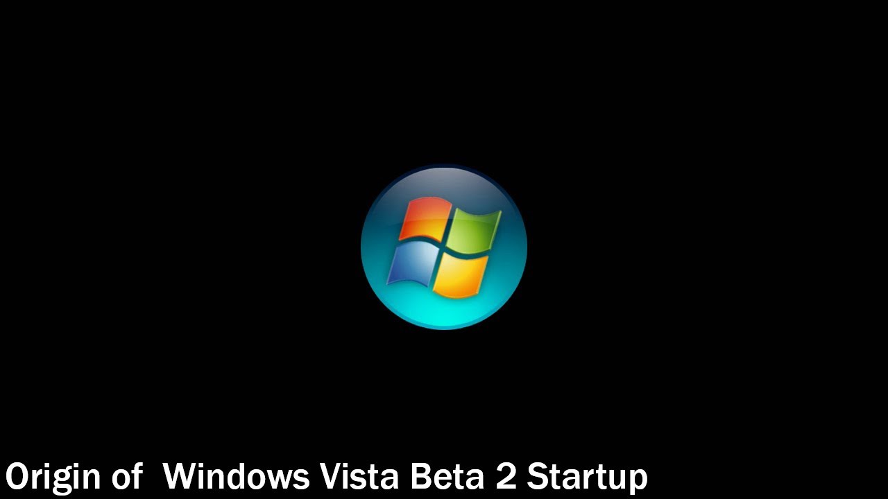 Origin of fake startup Windows Vista Beta 2 Build 5456
