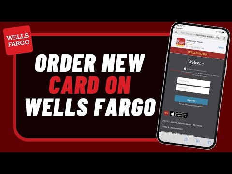 How to Order a New Card on Wells Fargo App !