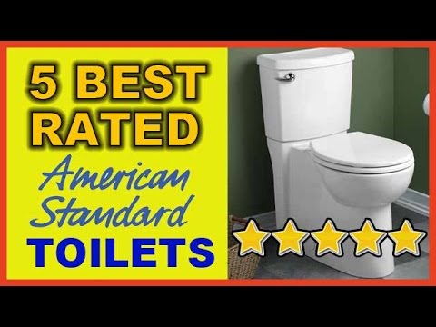 5 BEST RATED AMERICAN STANDARD TOILETS OF 2015