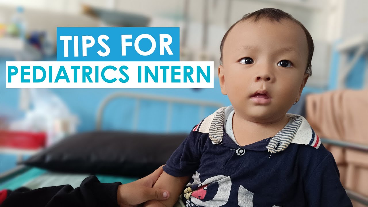 Tips for new joining Pediatrics Intern