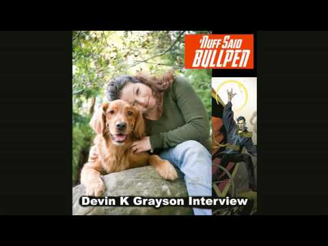 Nuff Said Bullpen: Devin Grayson