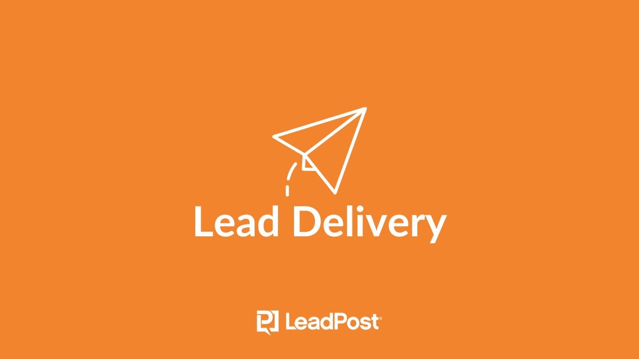LeadPost Lead Delivery Options